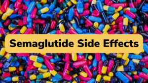 Semaglutide Side Effects - Oral and Subcutaneous Route - Semaglutide.Fit
